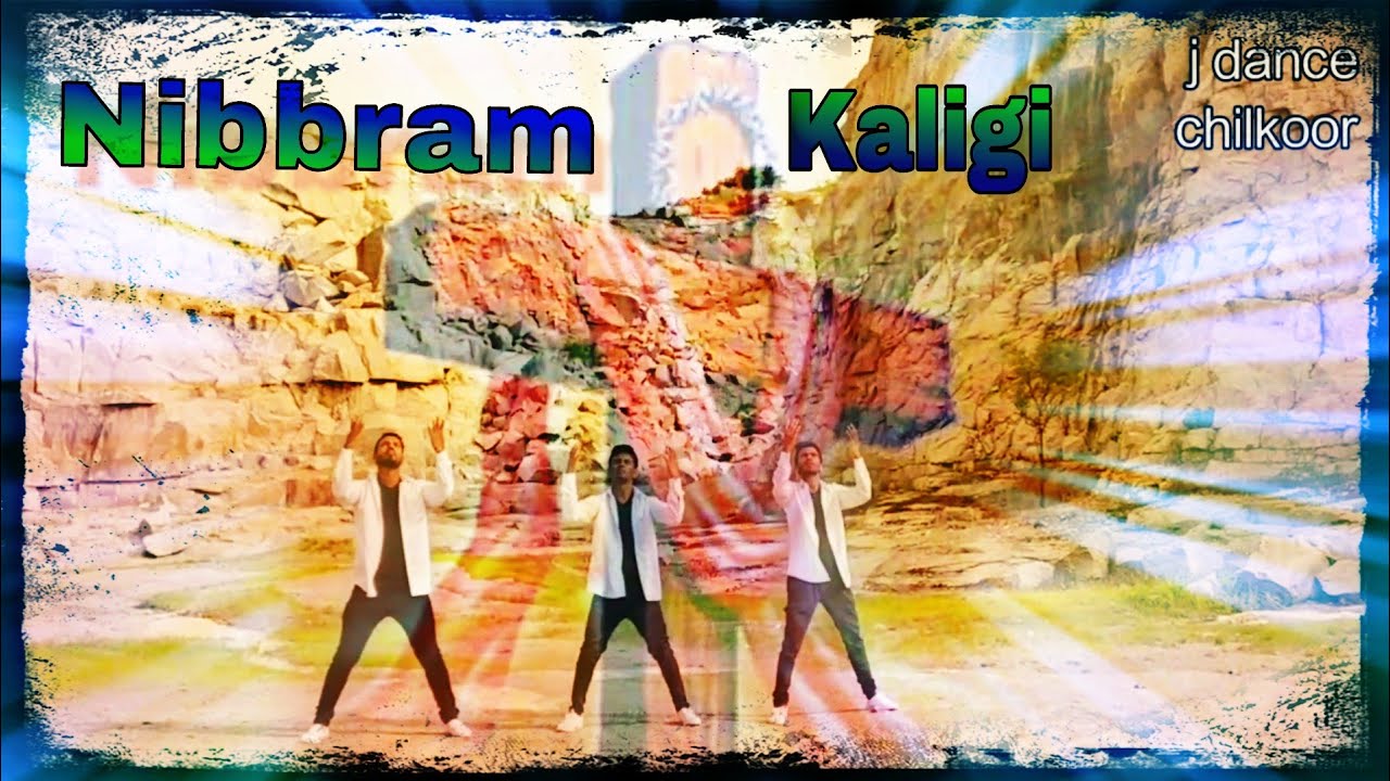 Nibbram kaligi song dance - YouTube