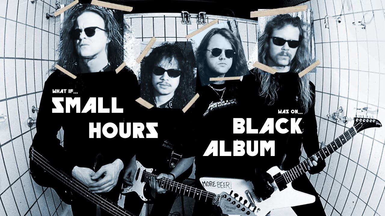What If The Small Hours Was on The Black Album? - YouTube