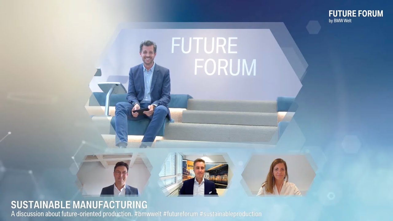 BMW Future Forum: "Sustainable manufacturing – a discussion about ...