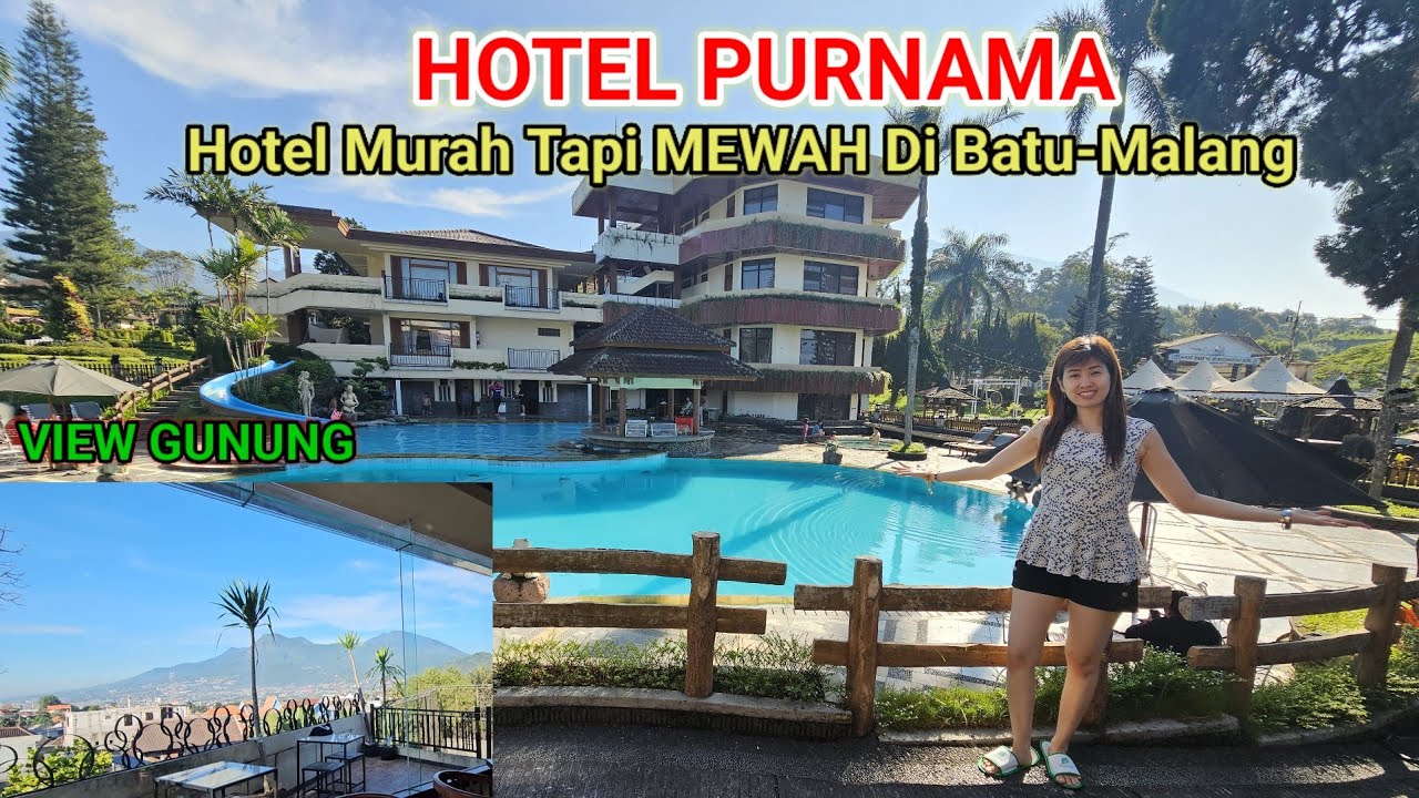 HOTEL MURAH TAPI MEWAH DI BATU MALANG VIEW GUNUNG | PURNAMA HOTEL - YouTube