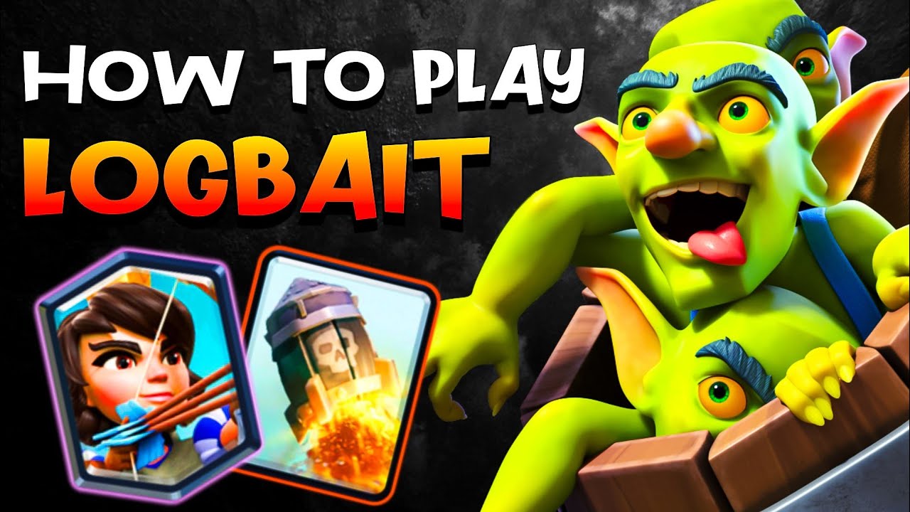 *ULTIMATE* Logbait Guide 2024 - Clash Royale - YouTube