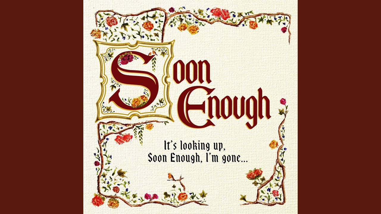 Soon Enough - YouTube