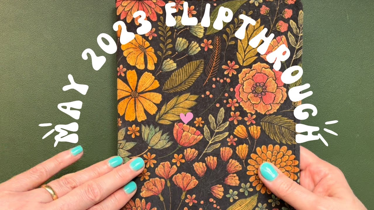 May 2023 Journal flipthrough - YouTube