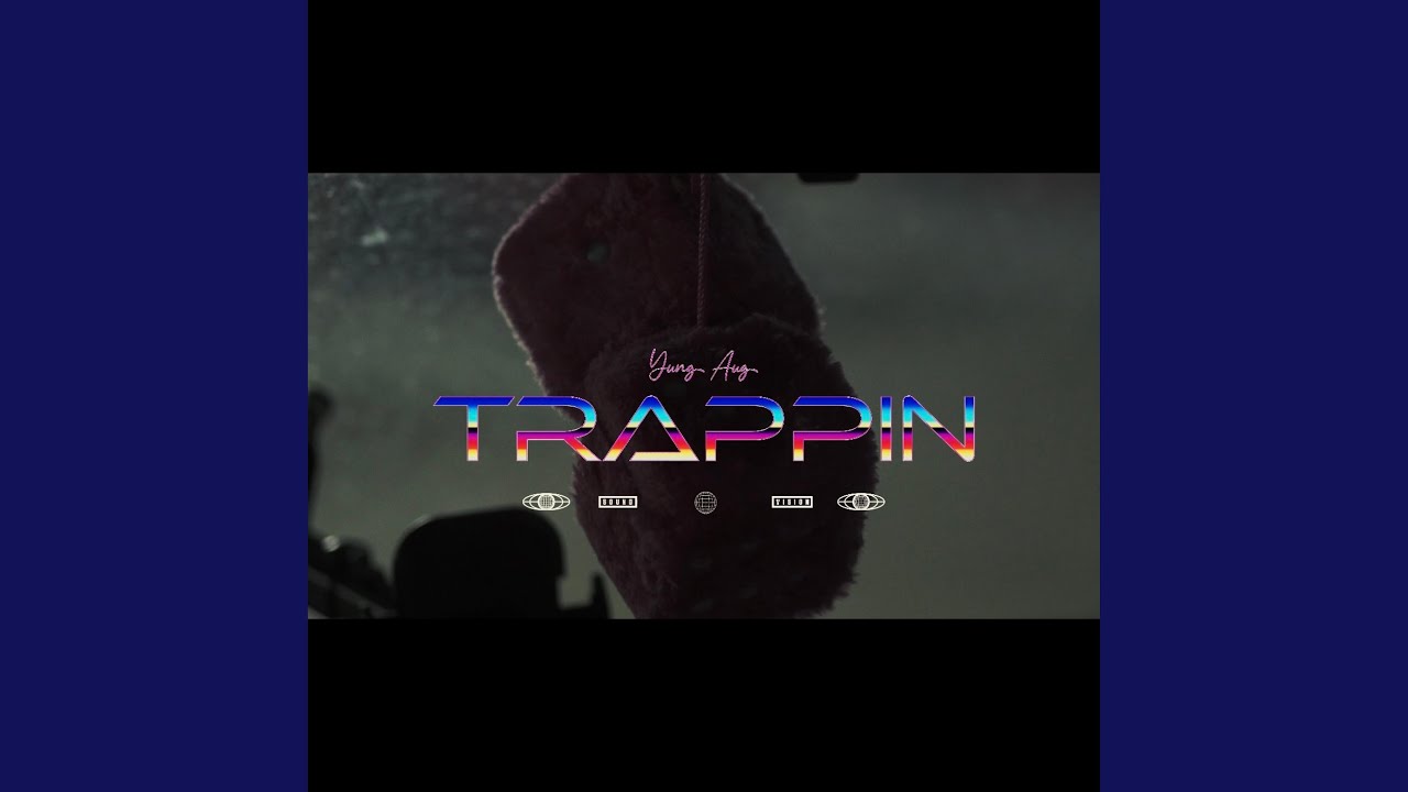 Trappin - YouTube