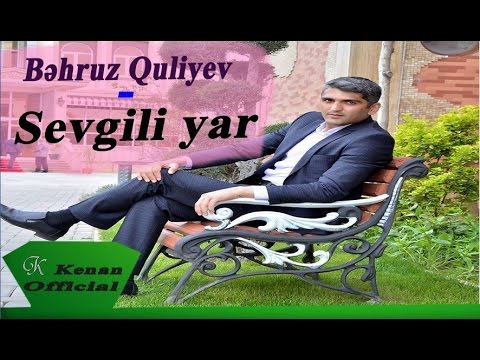 Bəhruz Quliyev - SEVGILI YAR..   [HD music]