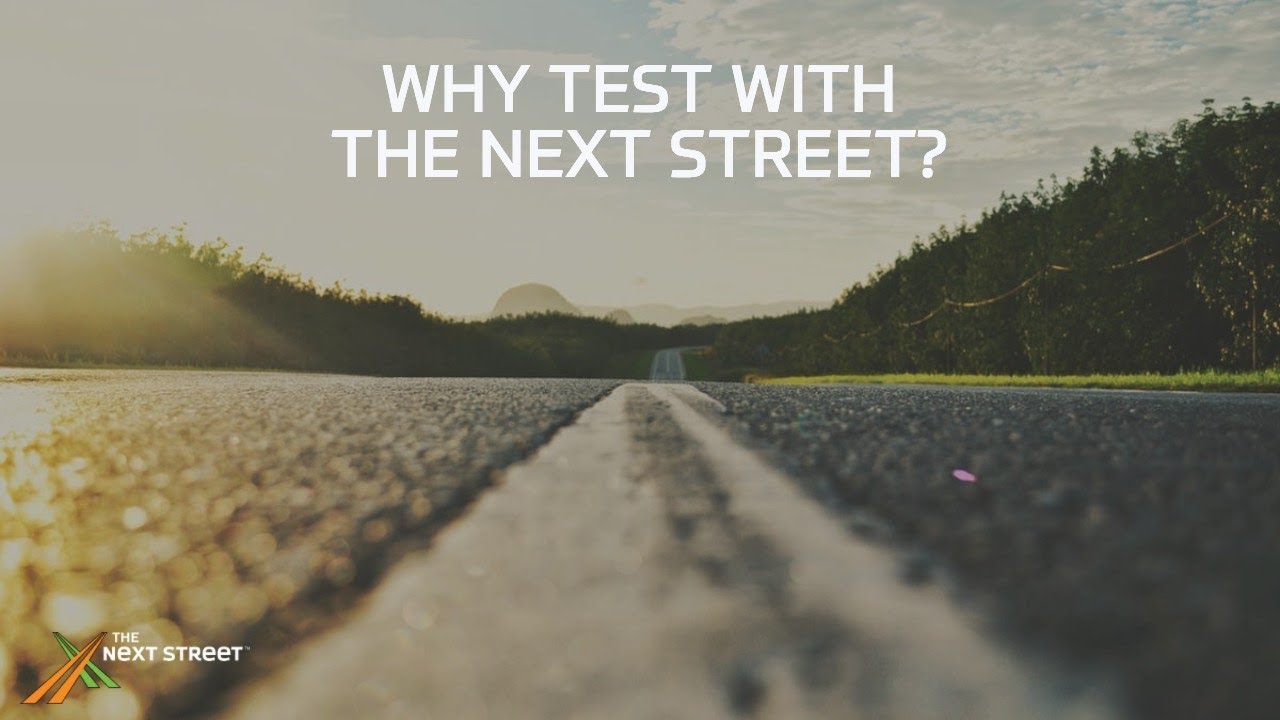 Why Test with The Next Street? - YouTube