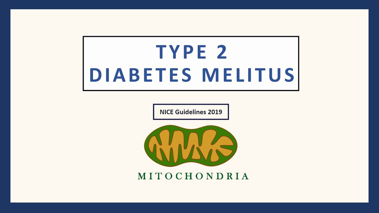 Management of Type 2 Diabetes Mellitus (T2DM) - UK NICE Guidelines ...