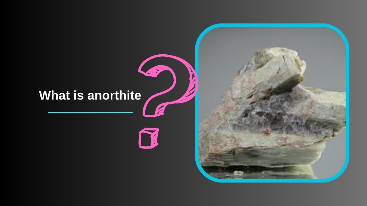 What is anorthite? - YouTube