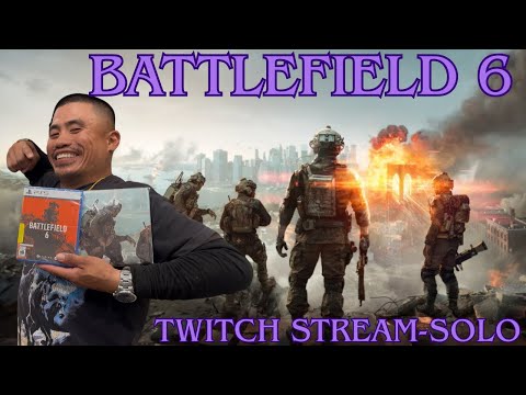 BATTLEFIELD 6 ||TWITCH STREAM #1 || 10/17/2025