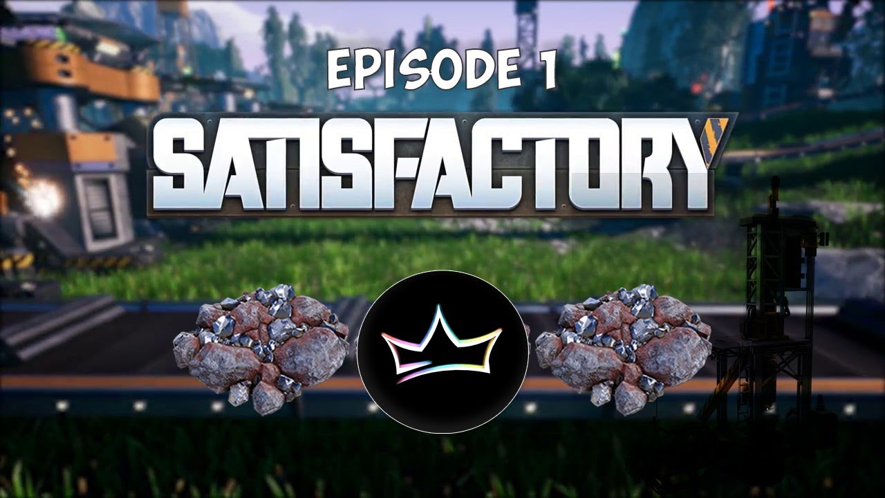 SATISFACTORY episode 1!!! The HUB set up! - YouTube