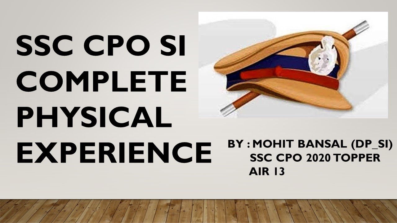 SSC CPO COMPLETE PHYSICAL EXPERIENCE | SSC CPO 2020 TOPPER |MOHIT ...