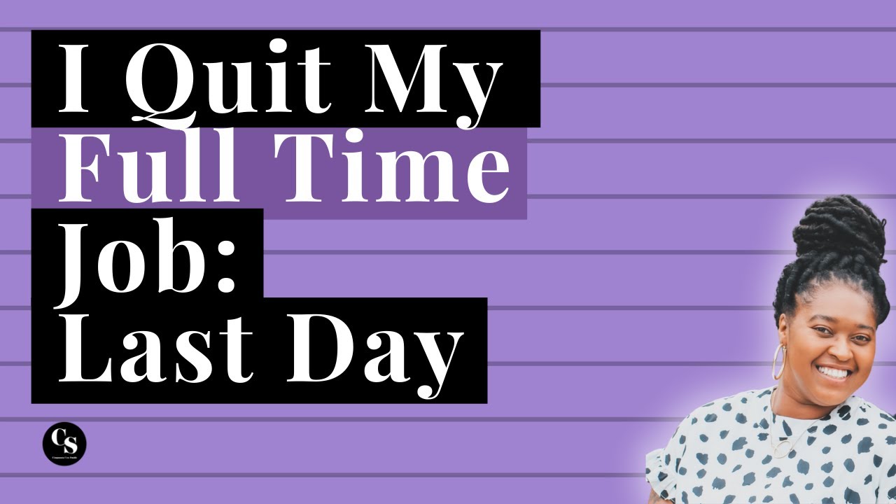 I Quit My Full Time Job: Last Day | Smileyquanta - YouTube