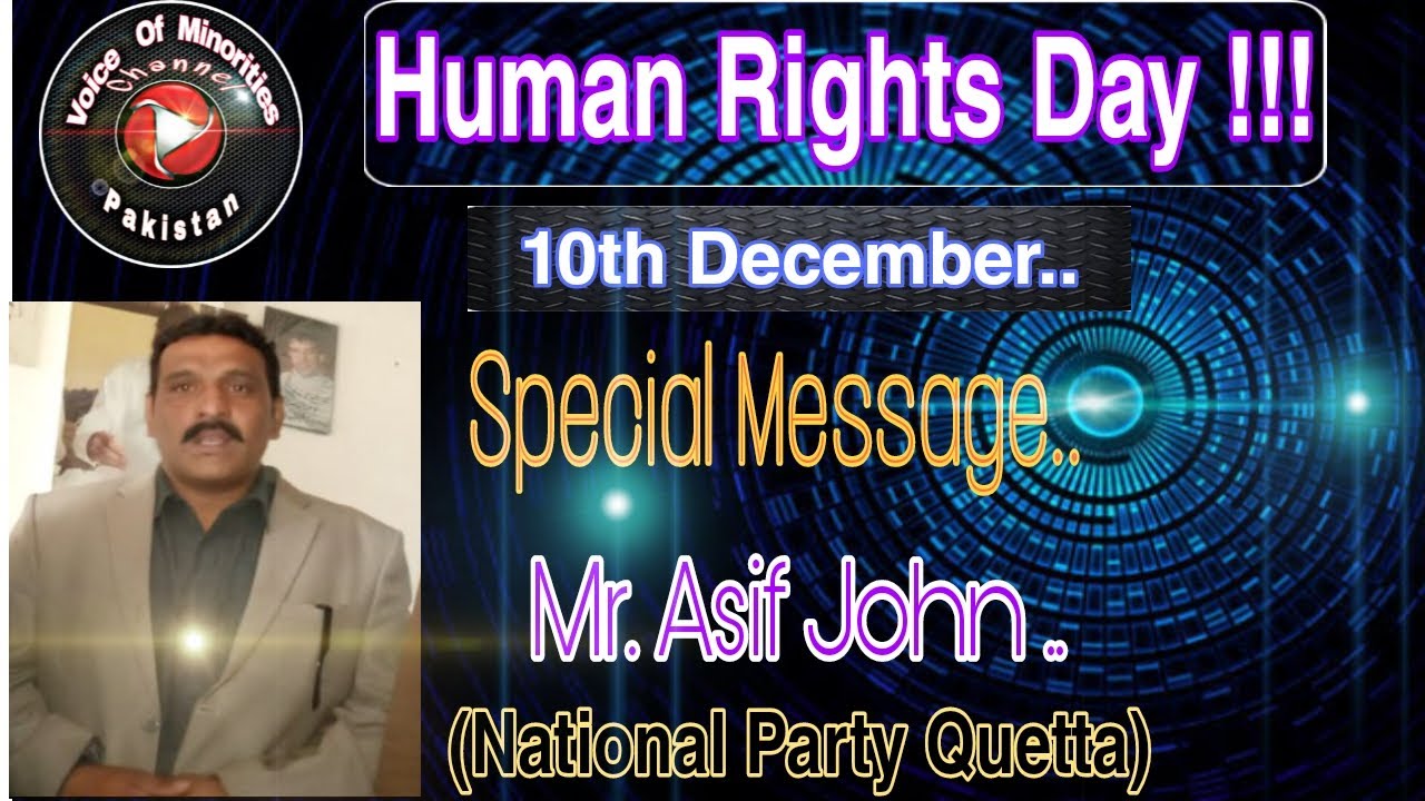 Human Rights Day Special. Mr. Asif John (National Party) | voice of ...