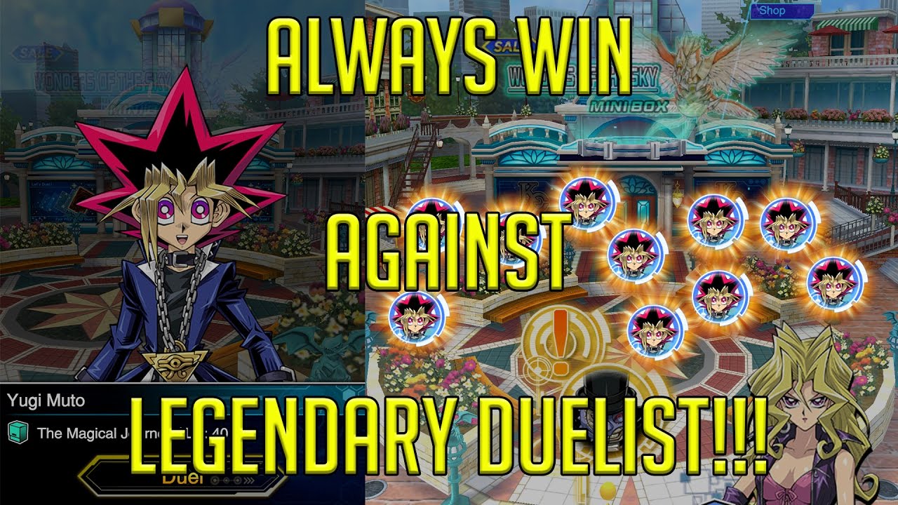YU-GI-OH! DUEL LINKS - (OLD)ALWAYS WIN AGAINST LEGENDARY DUELIST TRICK ...