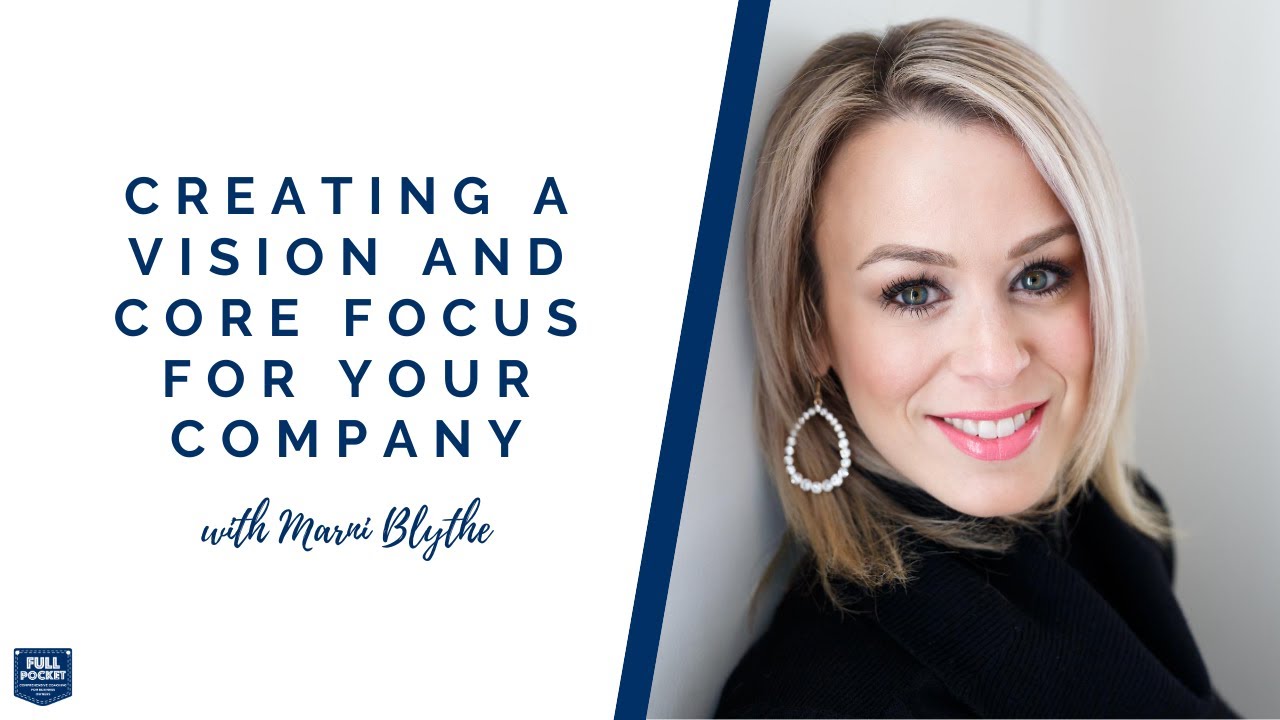 Creating a Vision and Core Focus for Your Company - YouTube