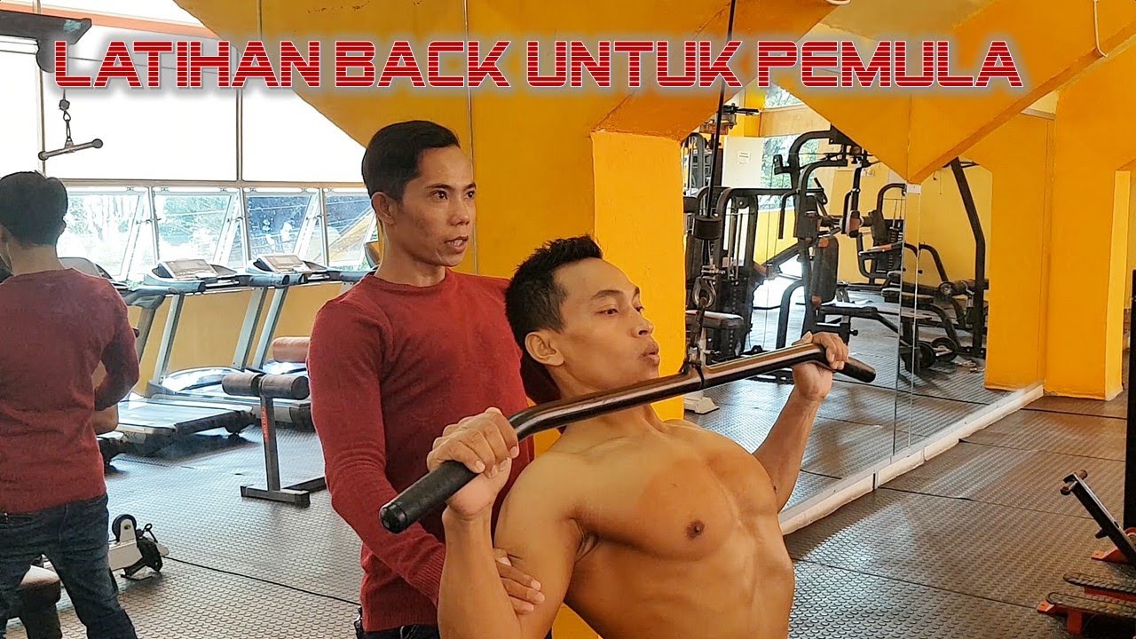 Latihan Back / punggung untuk pemula fitness Oleh Lehan GG Stadion ...