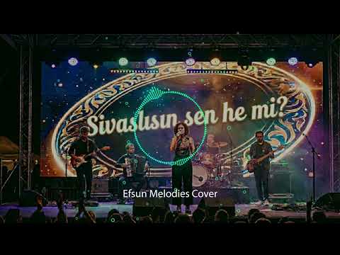 Sivas'lısın Sen Hemi