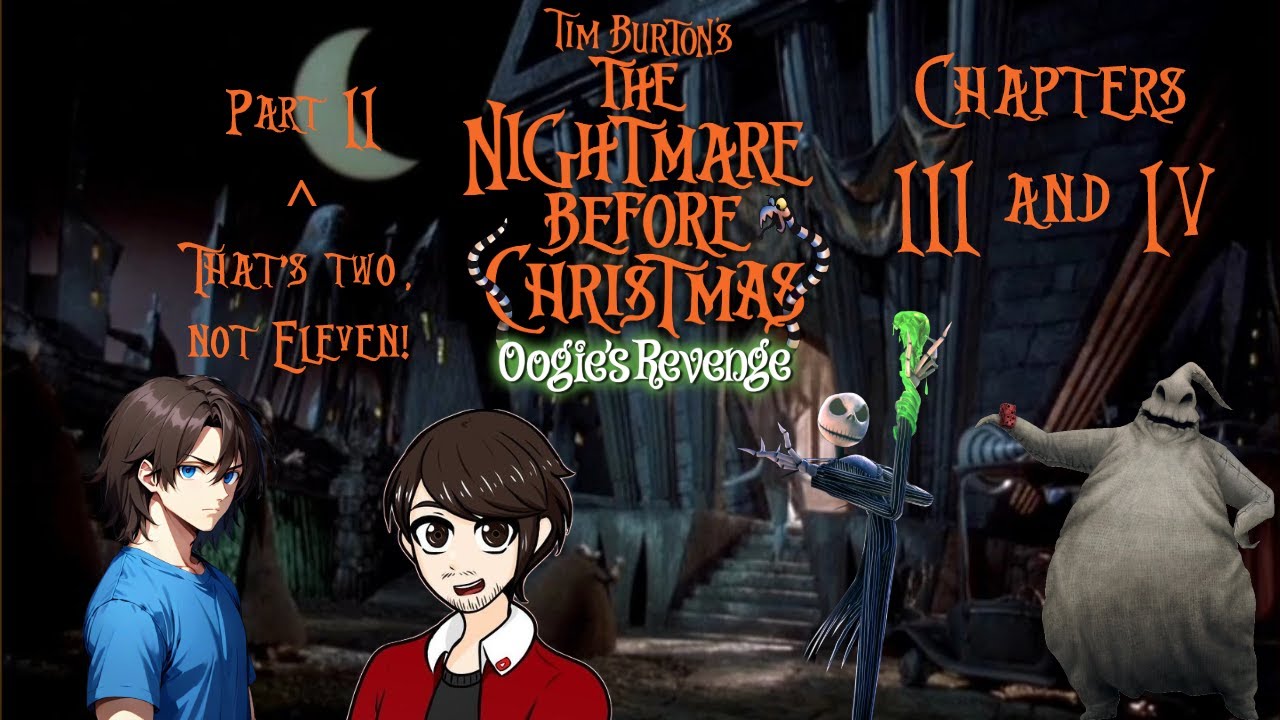 Pull Those Graves Back Up! | The Nightmare Before Christmas: Oogie's ...