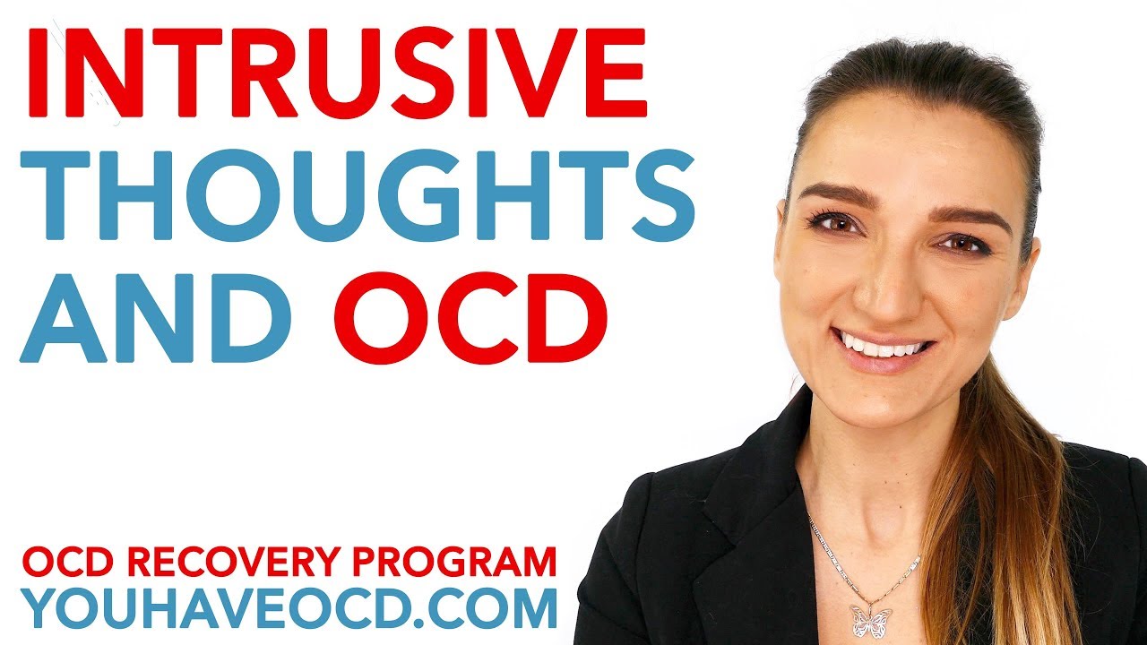 Intrusive Thoughts and OCD - YouTube