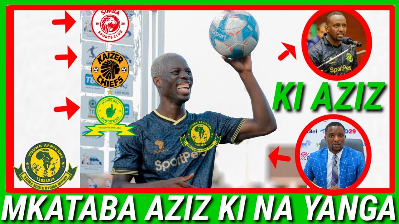 🚨 EXCLUSIVE! AZIZ KI KAGOMA KUSAINI YANGA, KAPOKEA OFA SIMBA SC, KAIZER ...