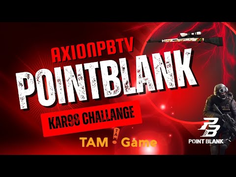 Point Blank Tam Game Kar 98 k TSR AoeXe Premium - YouTube