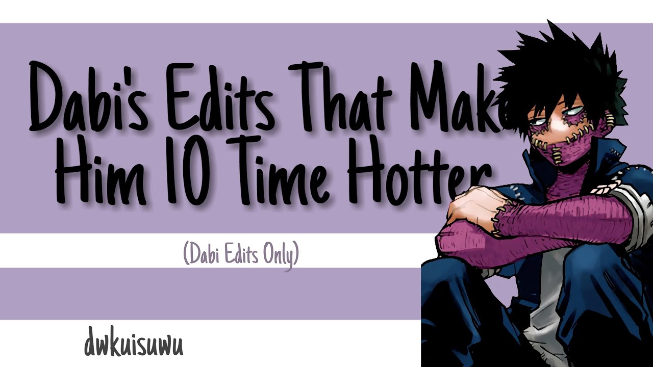 Dabi Edits That Him 10 Time Hotter - YouTube