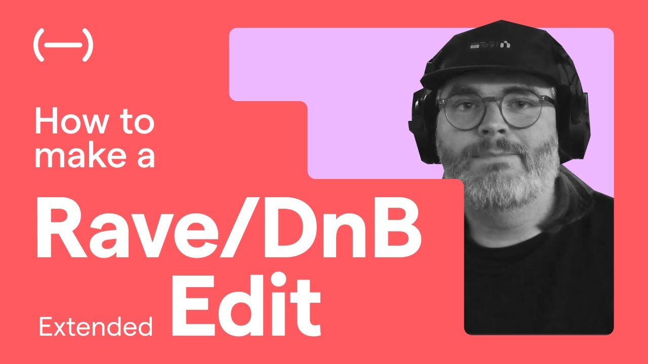 How to create Rave/DnB Extended Edit | With Johannes Bugiel - YouTube