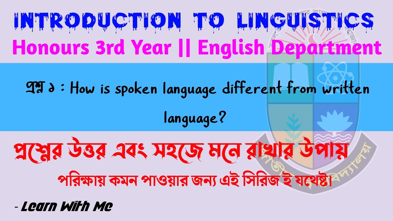 How is spoken language different from written language? INTRODUCTION TO ...