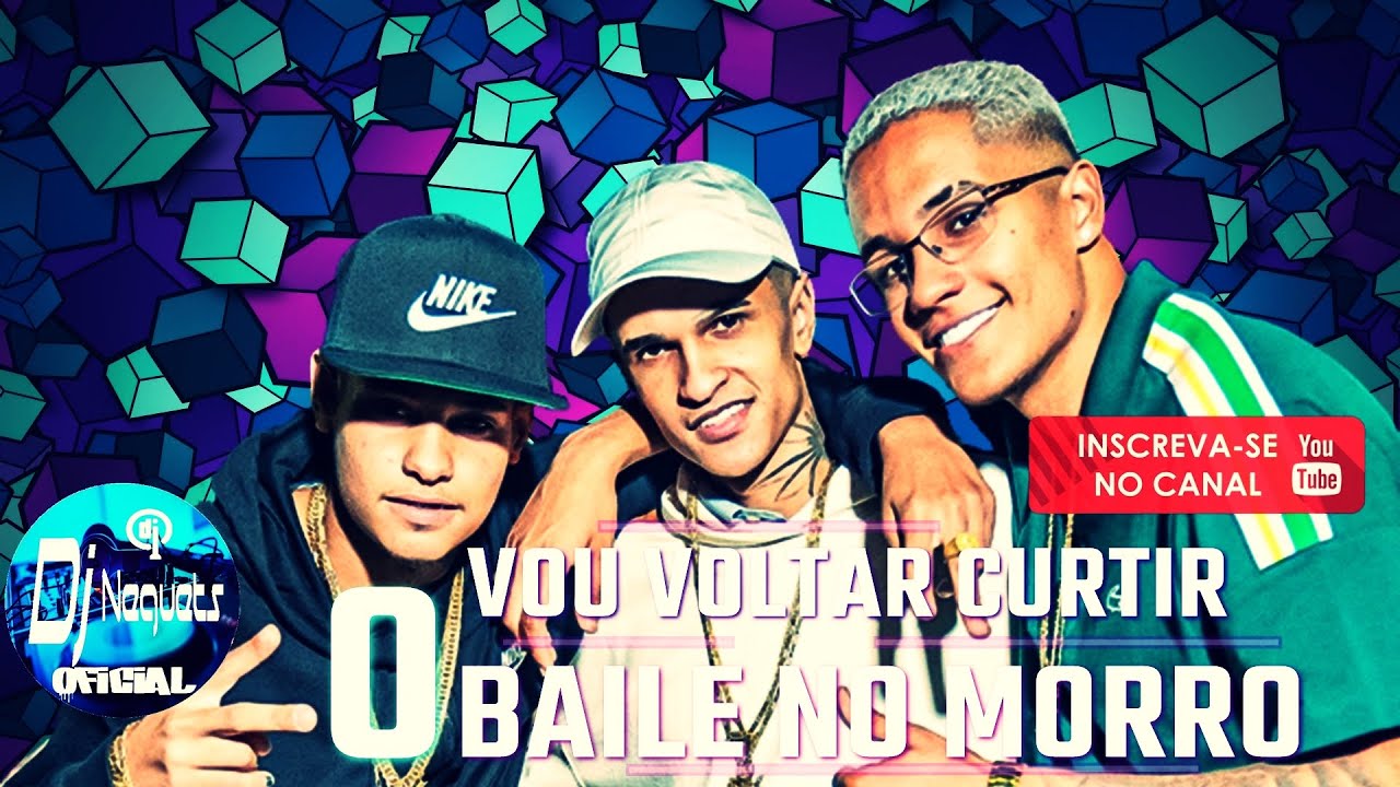 Vo Curti Baile No Morro - Mc Tairon Mc Vitin Da Igrejinha (Rmx Dj Neguets Oficial) Proibido ...