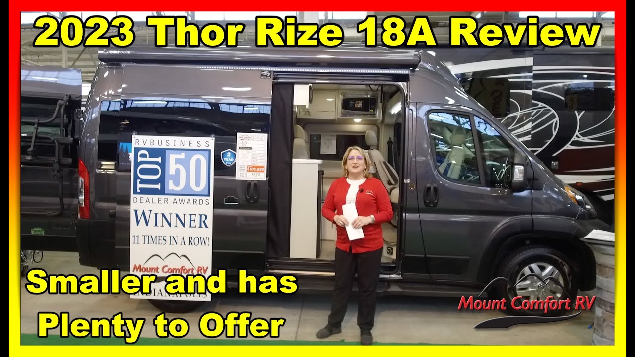 New 2023 Thor Rize 18A Review | Mount Comfort RV - YouTube