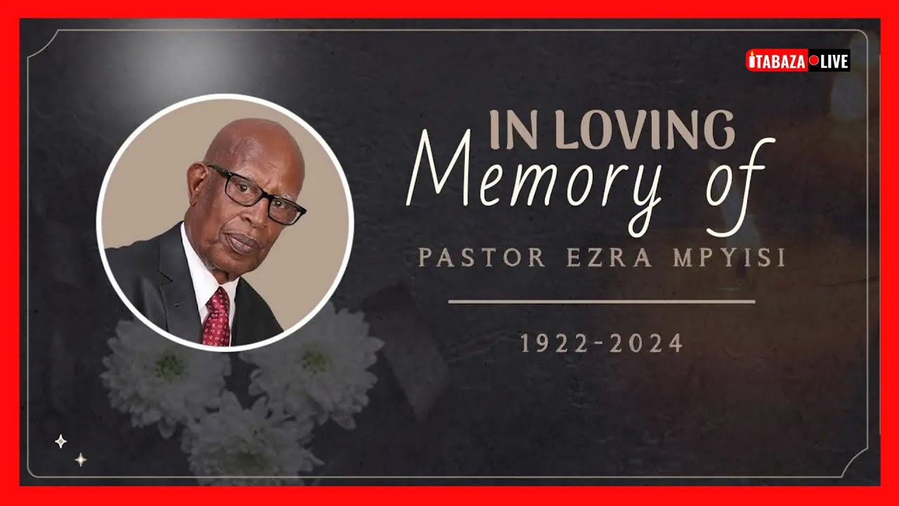Funeral Services of Pastor Ezra Mpyisi: Sermon by Dr Blasious RUGURI ...