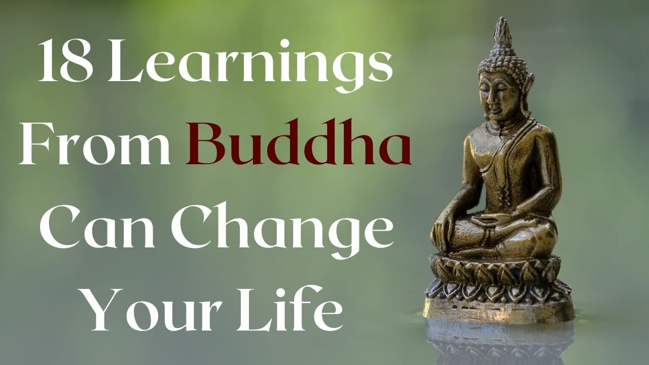18 Greatest Buddha Learning that can change your life for better ...