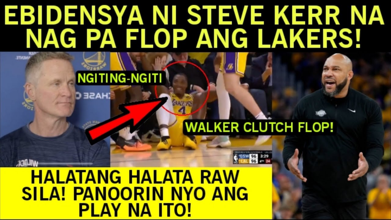 Ito pala dahilan kung bakit nasabi ni Kerr na nag pa flop ang Lakers ...