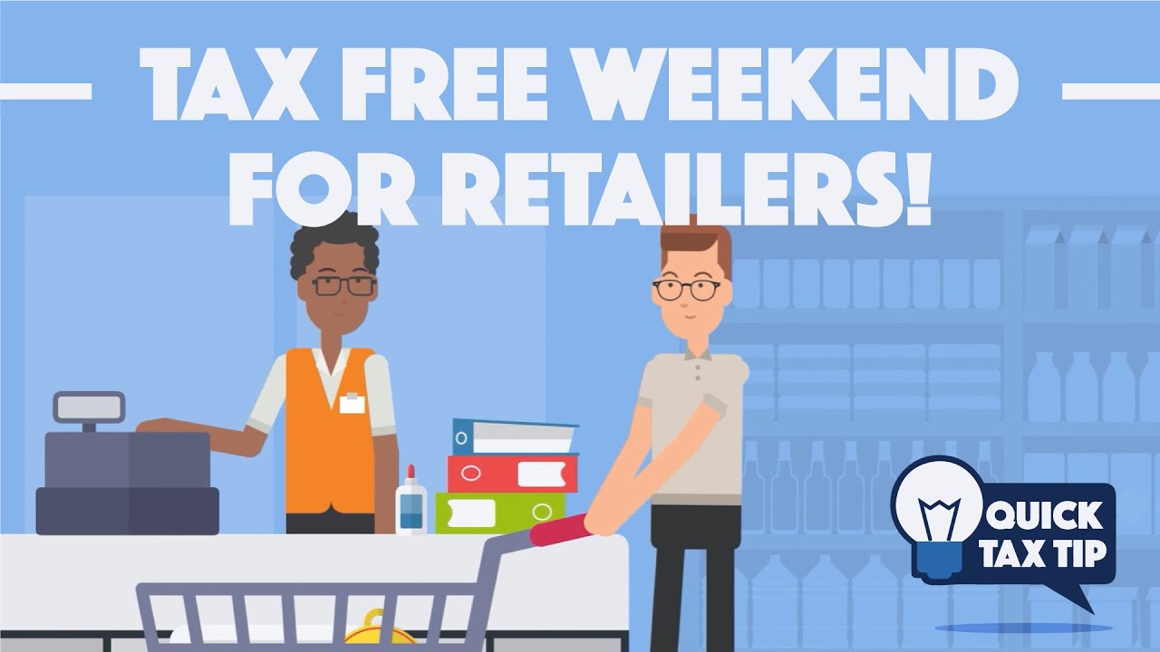 Quick Tax Tip: Tax Free Weekend for Retailers! - YouTube