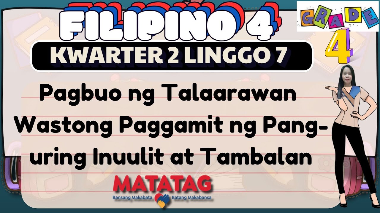 GRADE 4 FILIPINO 4 QUARTER 2 WEEK 7 //PAGBUO NG TALAARAWAN//WASTONG ...