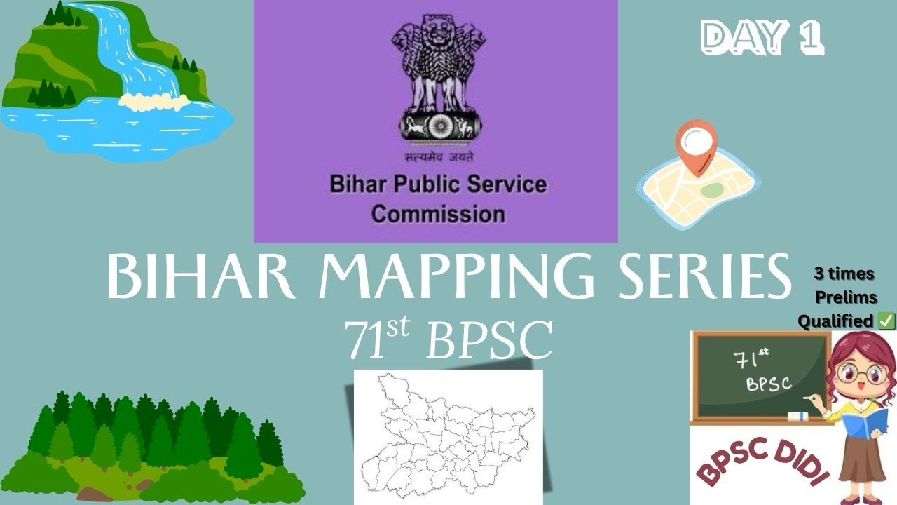 Bihar Mapping Series | Day 1 : Divisions of Bihar | 71st BPSC Guidance ...