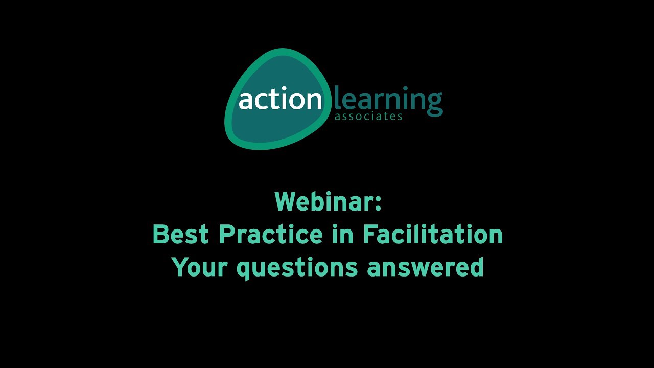 Webinar: Best Practice in Facilitation - Your Questions Answered - YouTube