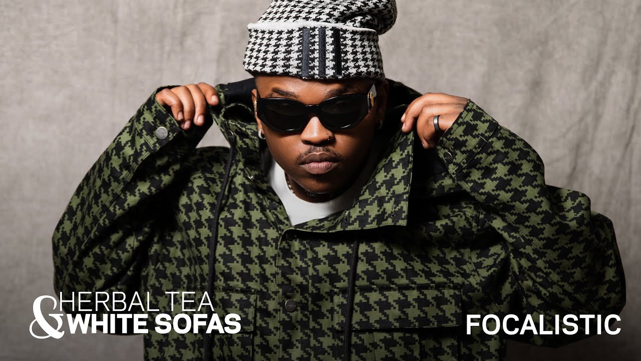 Focalistic Explains How His Favorite Tea Represents South African ...