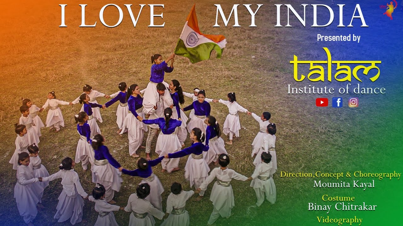 I love my India | Dance video | Talam Institute of Dance | Moumita ...