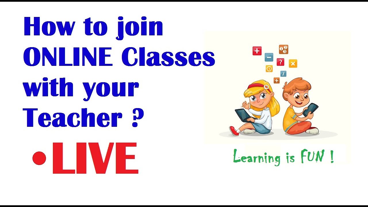 How to Join ONLINE Classes with your teacher ? #LIVE #LIVEclass # ...