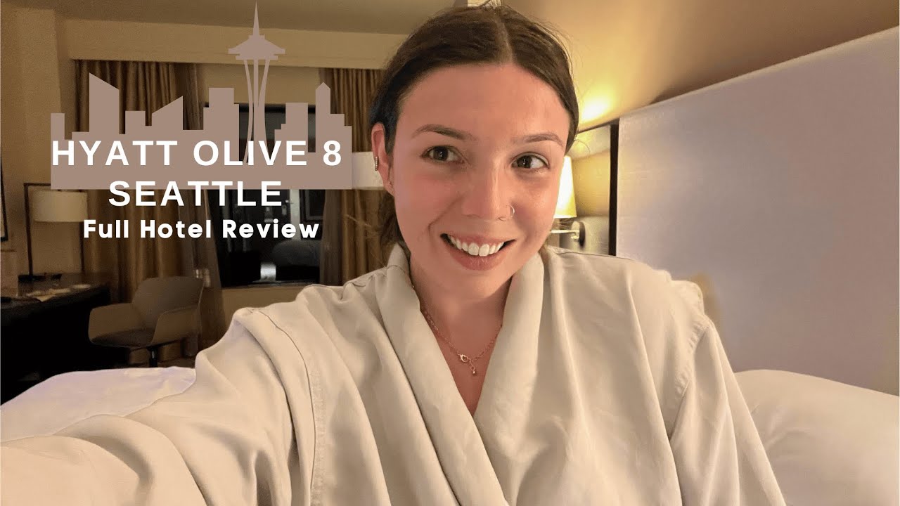 Seattle Hyatt Olive 8 Hotel Review | Pre Cruise Hotel | Post Cruise ...