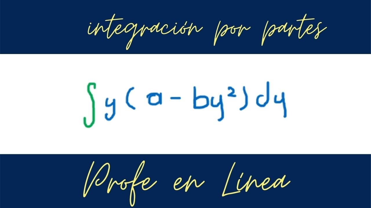 20.Integral de y (a-by^2)dy - YouTube