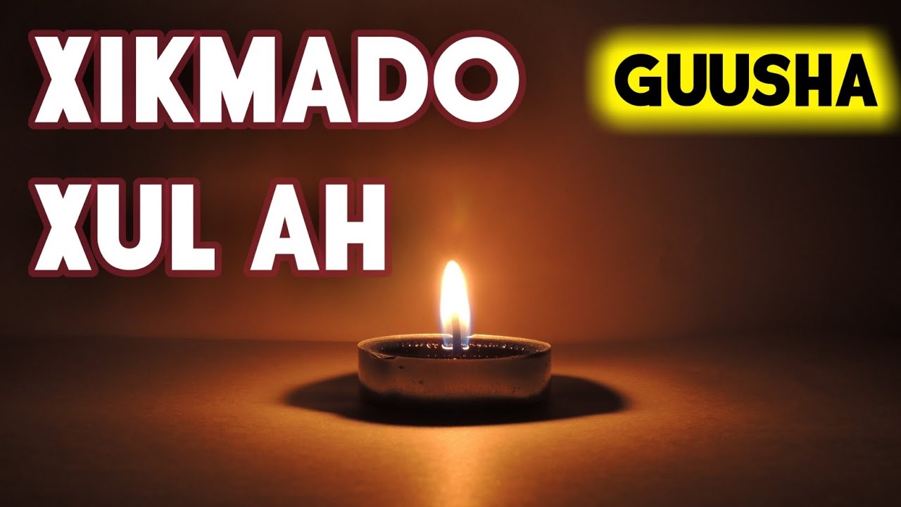 Xikmado xul ah | Xikmadaha guusha. - YouTube