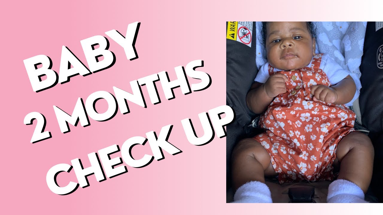 BABY 2 MONTHS DOCTOR APPOINTMENT | WEIGHT CHECK | - YouTube