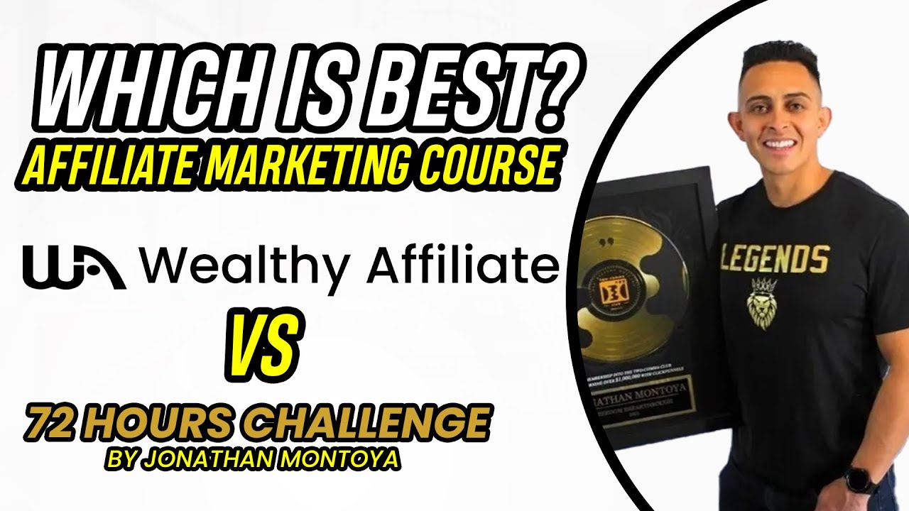 Wealthy Affiliate vs 72 Hour Challenge by Jonathan Montoya - Best Affiliate Marketing Course ...