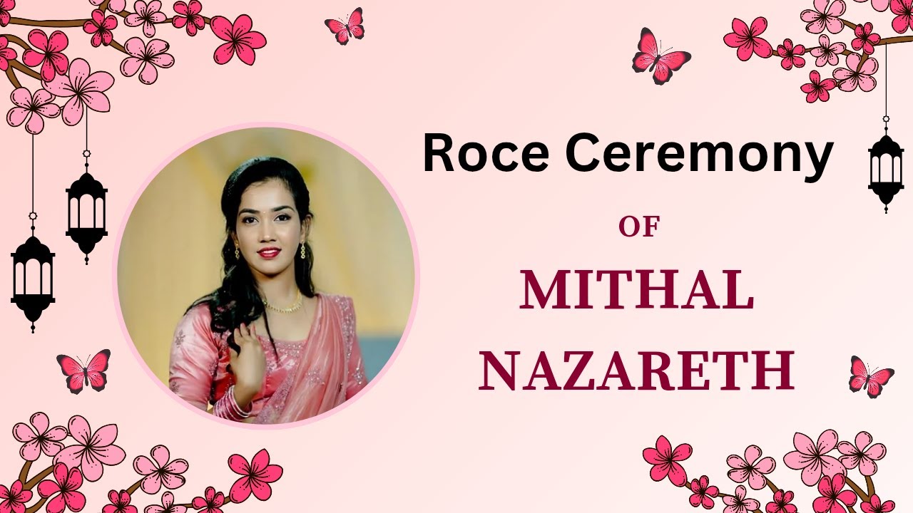 Mithal Nazareth's Roce Ceremony - YouTube