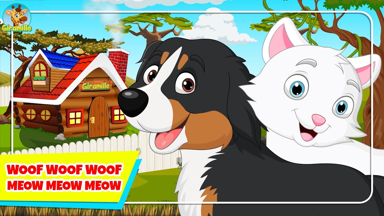 Woof Woof Woof Meow Meow Meow - Giramille | Kids Cartoon - YouTube