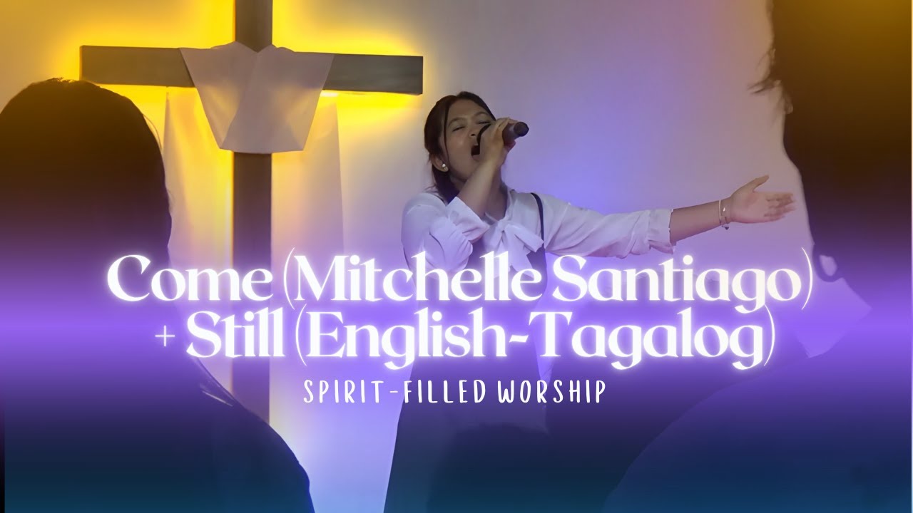 Come by Mitchelle Santiago + Still (English-Tagalog Cover) | Deep ...