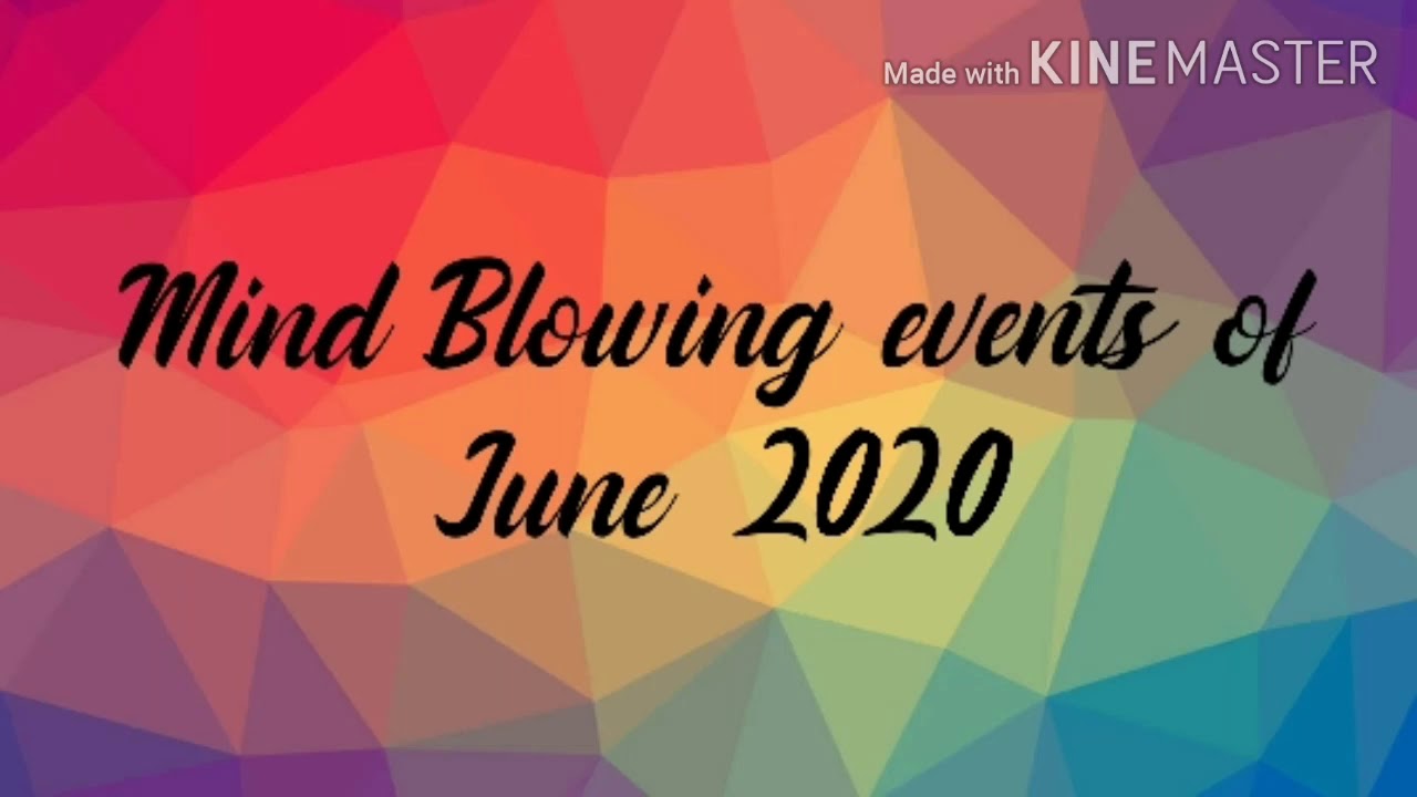 Mind Blowing events of June 2020.| FACT LOGIC | - YouTube