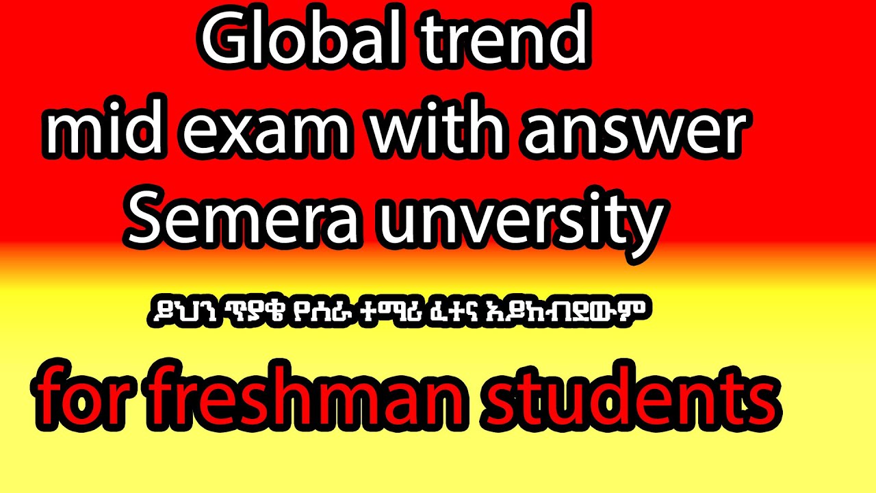 global trend mid exam for freshman students withier clear/correct ...